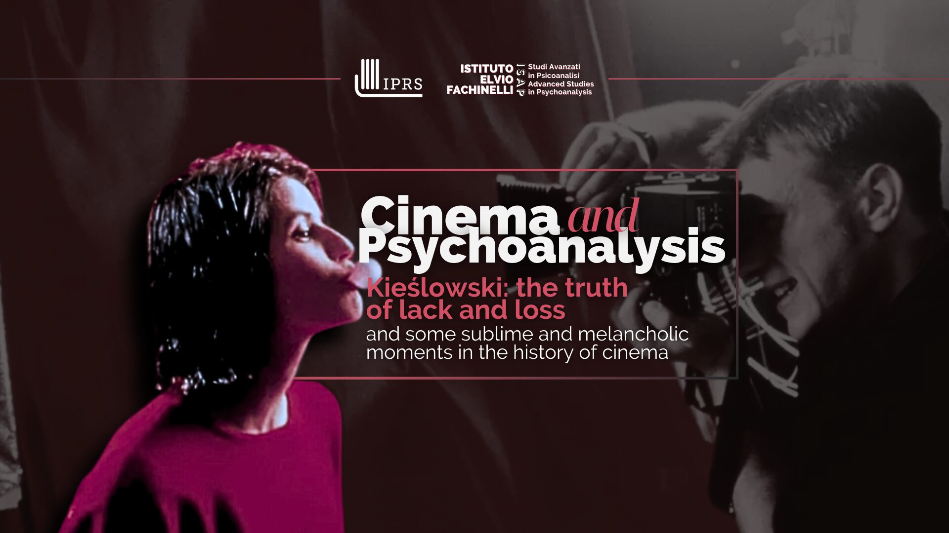 "CINEMA AND PSYCHOANALYSIS" - Kieślowski: the truth of lack and loss ...